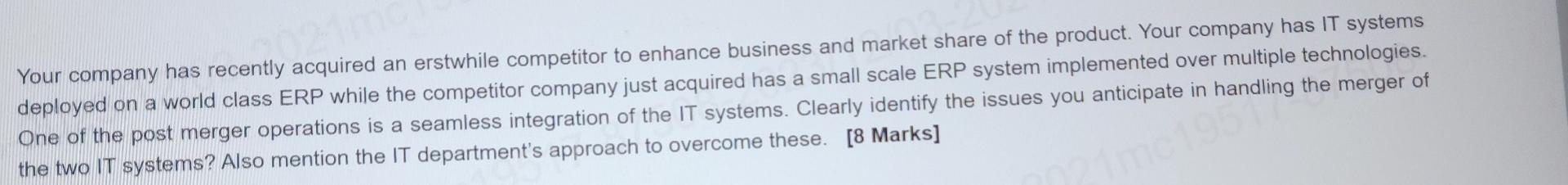 Solved Your company has recently acquired an erstwhile | Chegg.com