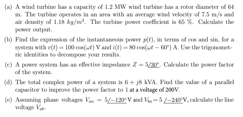 Solved (a) ﻿A wind turbine has a capacity of 1.2MW ﻿wind | Chegg.com