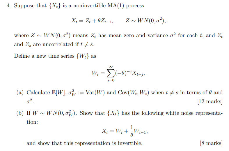 Solved 4. ﻿Suppose that {Xt} ﻿is a noninvertible MA(1) | Chegg.com