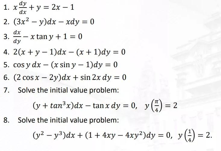 Solved 1. xdy + y = 2x – 1 2. (3x2 - y)dx – xdy = 0 dx dx 3. | Chegg.com
