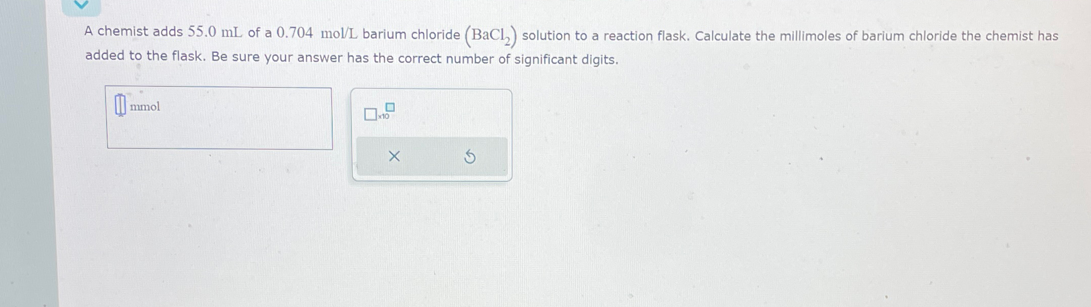 Solved A chemist adds 55.0mL ﻿of a 0.704molL ﻿barium | Chegg.com