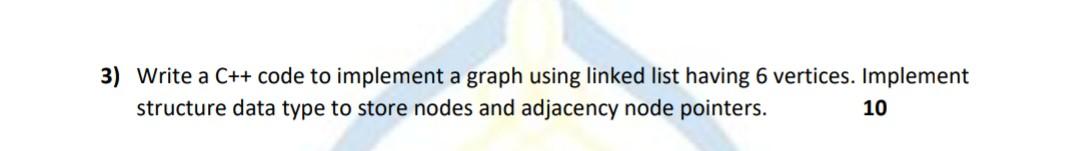 Solved 3) Write a C++ code to implement a graph using linked | Chegg.com