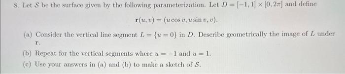 Solved 8. Let S be the surface given by the following | Chegg.com