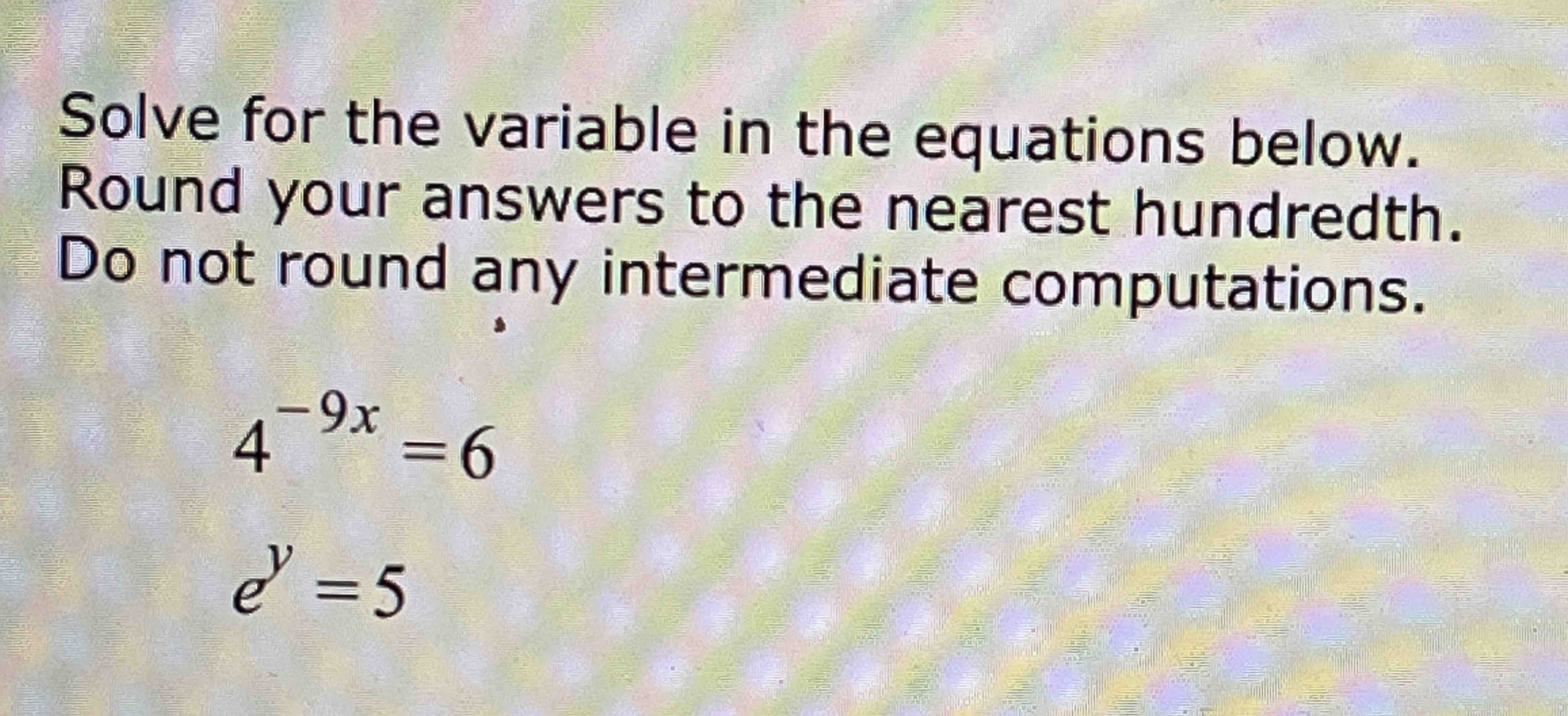 Solved Solve for the variable in the equations below.Round | Chegg.com