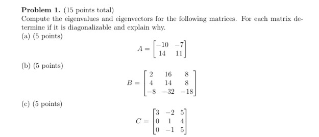 Solved A = (-10 -7 Problem 1. (15 points total) Compute the | Chegg.com
