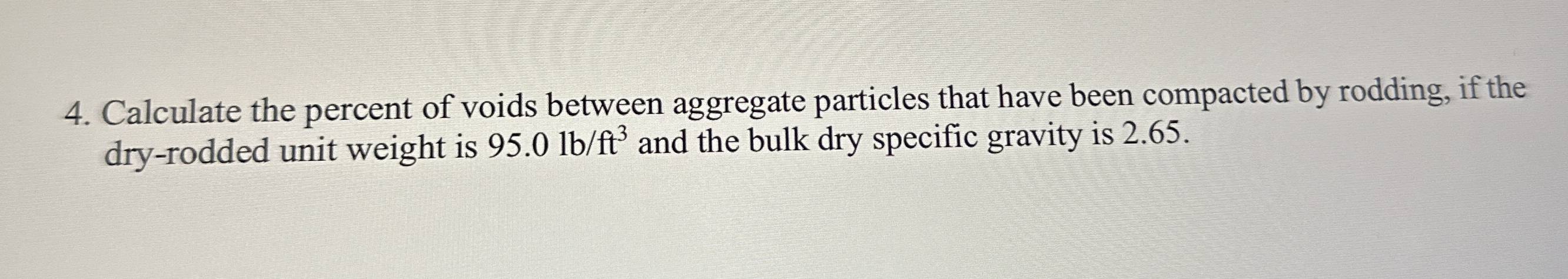 Solved Calculate the percent of voids between aggregate | Chegg.com