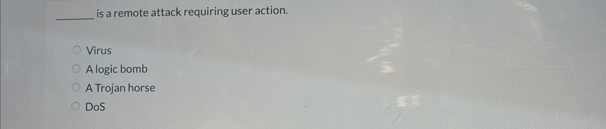 Solved is a remote attack requiring user action.VirusA logic | Chegg.com