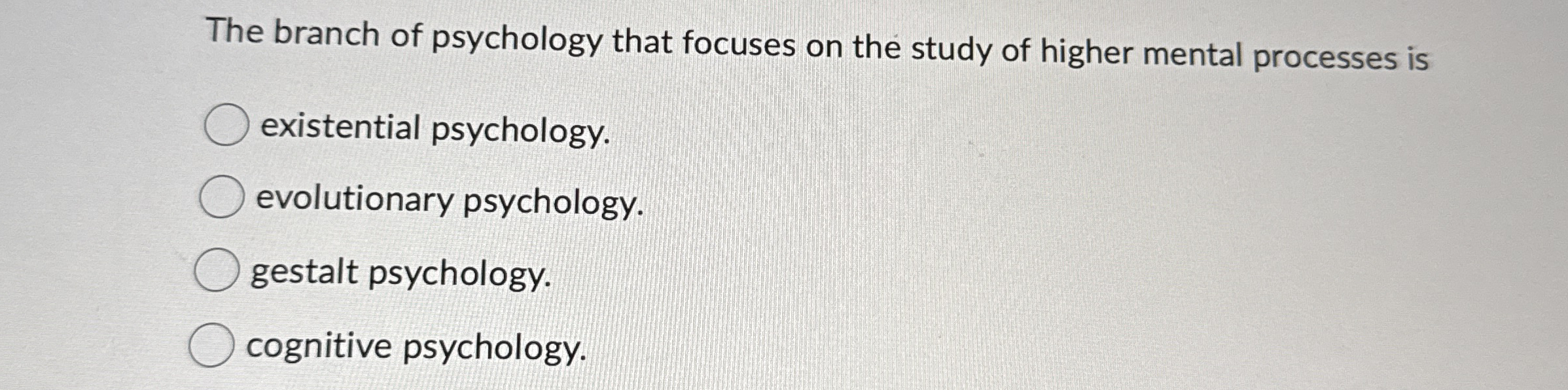 Solved The branch of psychology that focuses on the study of | Chegg.com