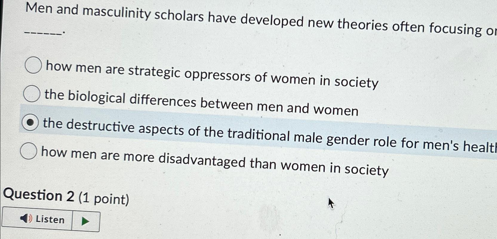 Solved Men and masculinity scholars have developed new | Chegg.com