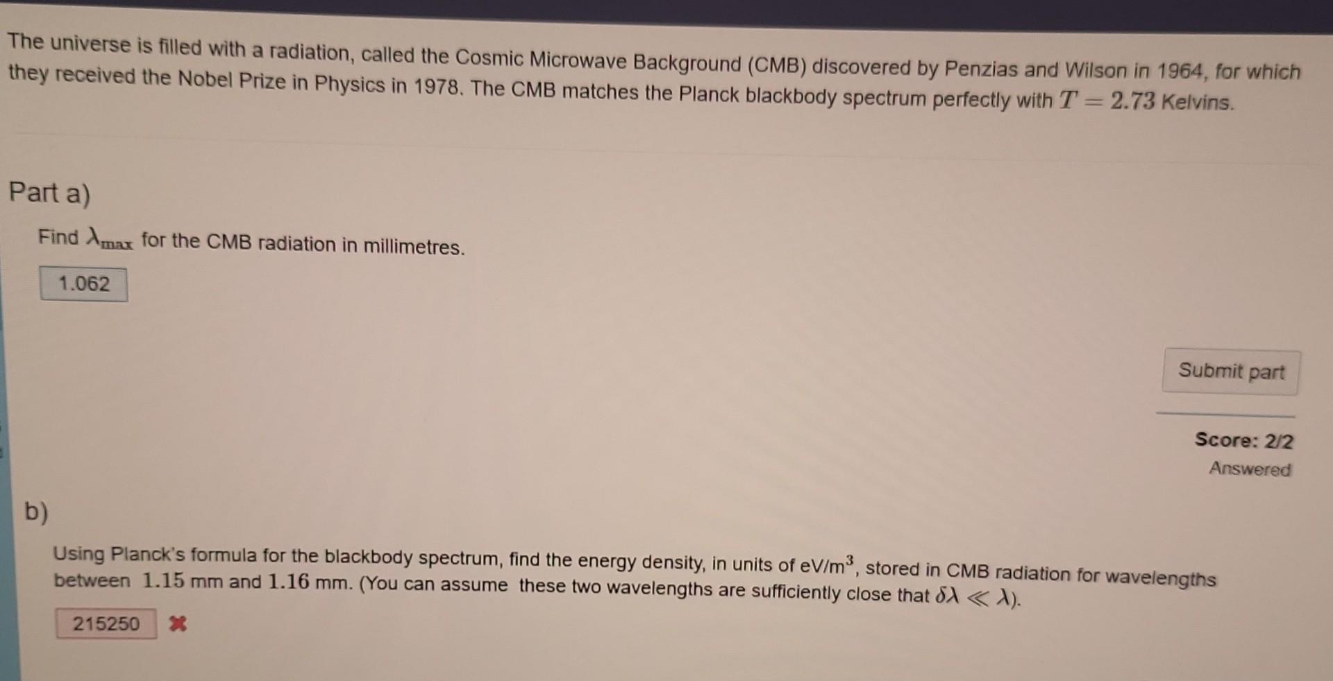 Solved The universe is filled with a radiation, called the | Chegg.com