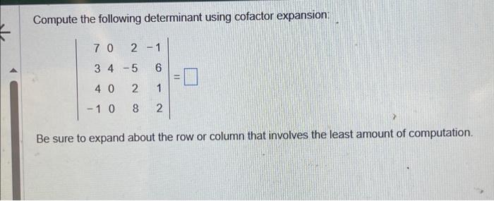Solved Compute the following determinant using cofactor | Chegg.com