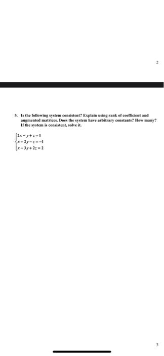 Solved 5. Is the following system consistent? Explain using | Chegg.com