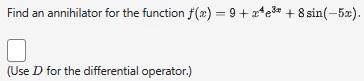 Solved Find an annihilator for the function | Chegg.com