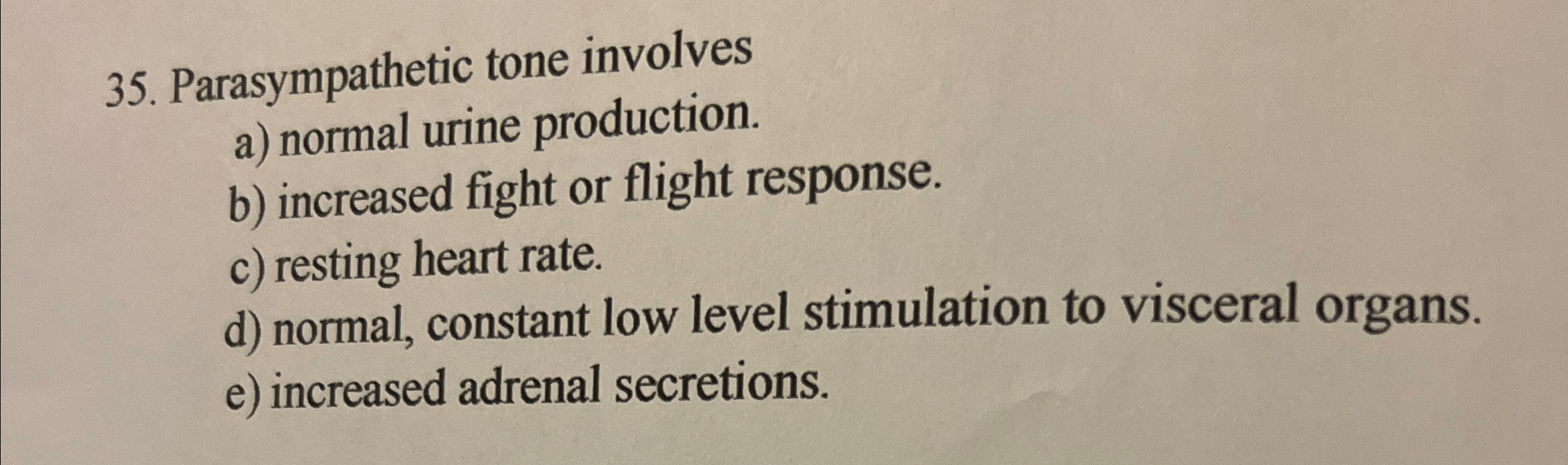 Solved Parasympathetic tone involvesa) ﻿normal urine | Chegg.com