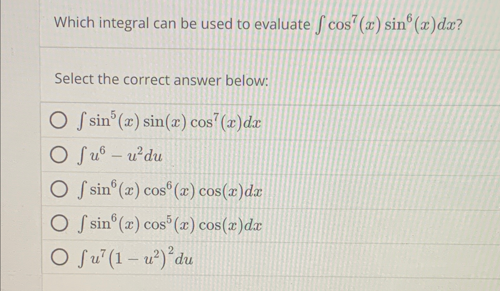 Solved Which integral can be used to evaluate \\\\int | Chegg.com