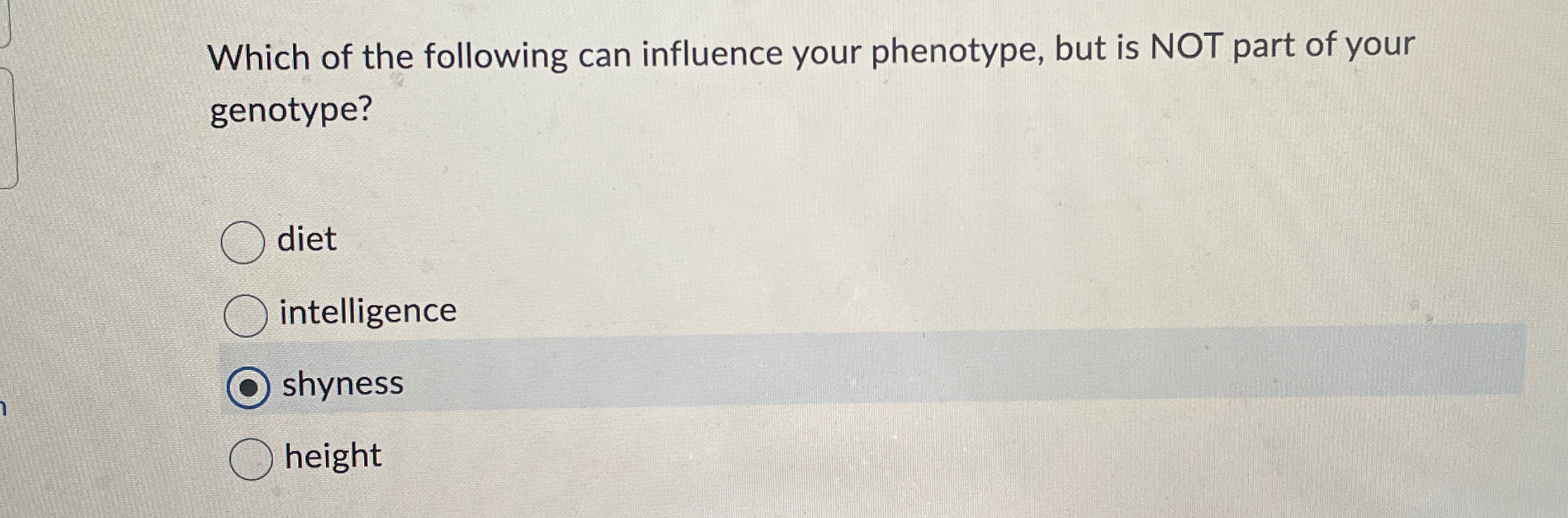 Solved Which of the following can influence your phenotype, | Chegg.com
