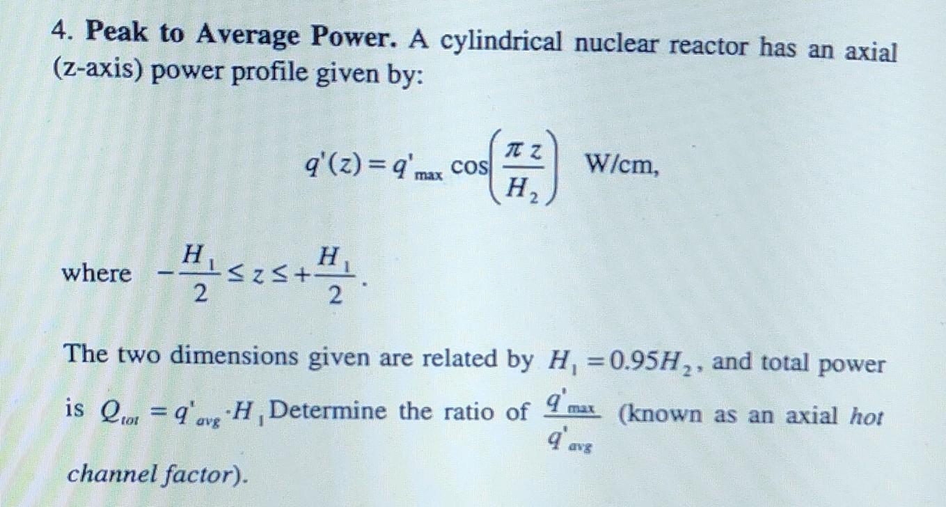 Solved 4. Peak to Average Power. A cylindrical nuclear | Chegg.com