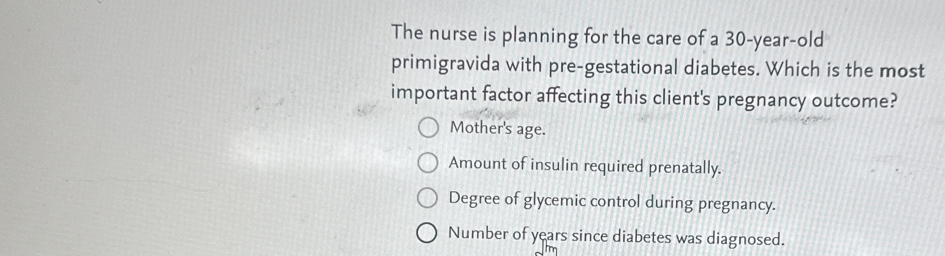 Solved The nurse is planning for the care of a 30 -year-old | Chegg.com