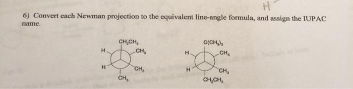 Solved H 6) Convert each Newman projection to the equivalent | Chegg.com