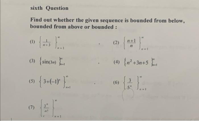 Solved sixth Question Find out whether the given sequence is | Chegg.com