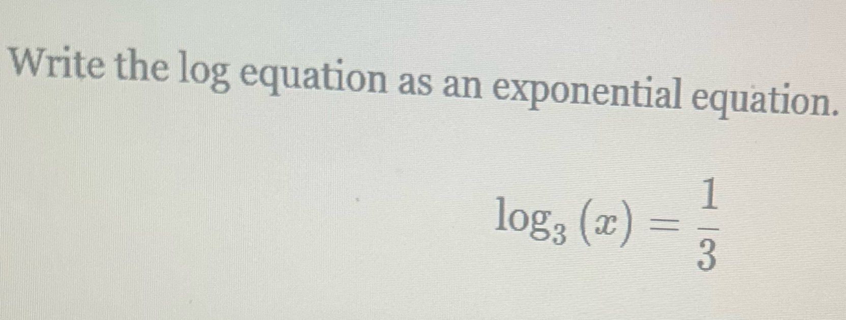 Solved Write the log ﻿equation as an exponential | Chegg.com