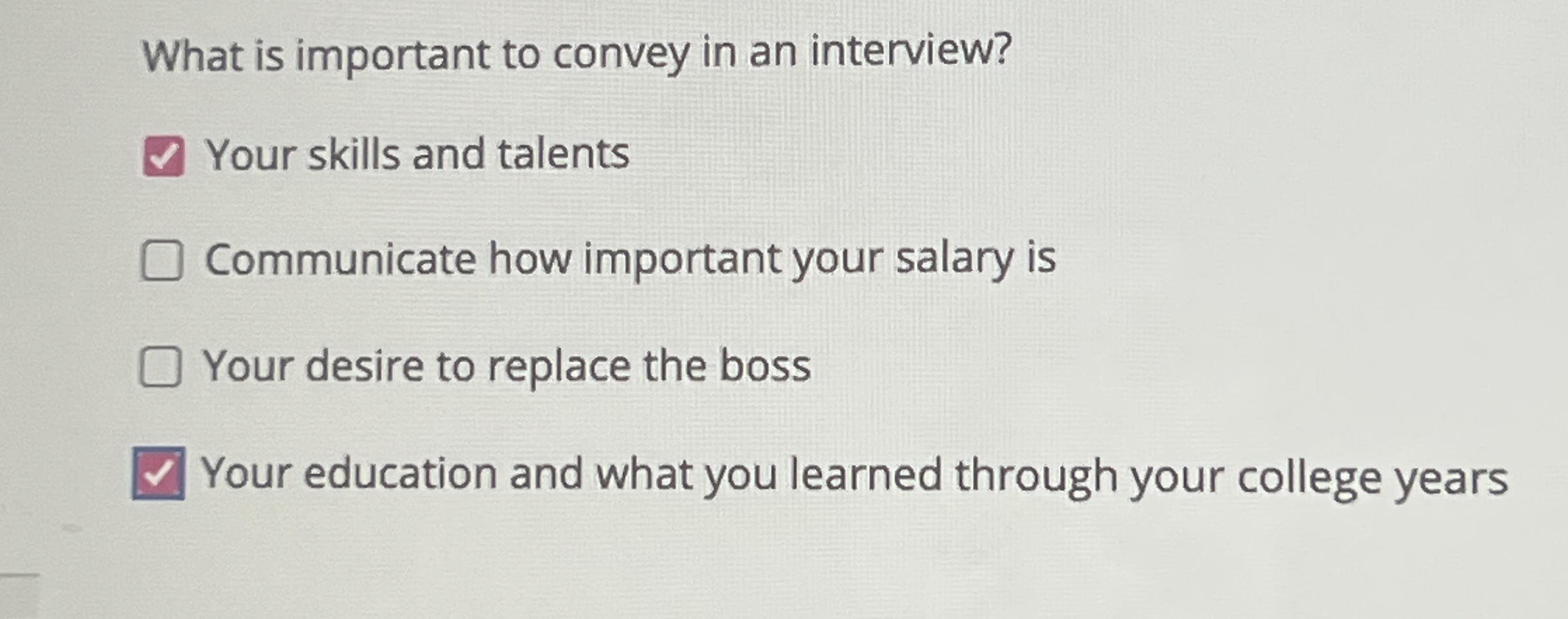 Solved What is important to convey in an interview?Your | Chegg.com
