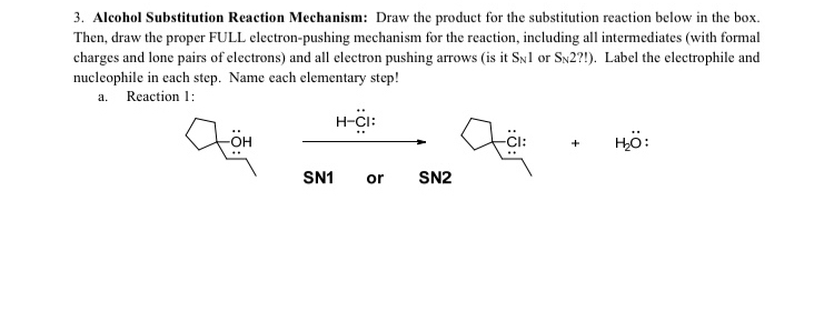 Solved Alcohol Substitution Reaction Mechanism: Draw the | Chegg.com