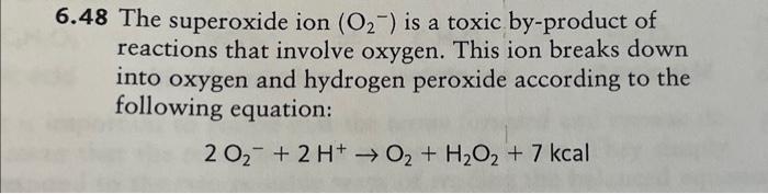Solved .48 The superoxide ion (O2−)is a toxic by-product of | Chegg.com