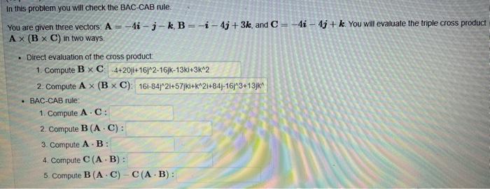 Solved You are given three vectors: A=−4i−j−k,B=−i−4j+3k, | Chegg.com