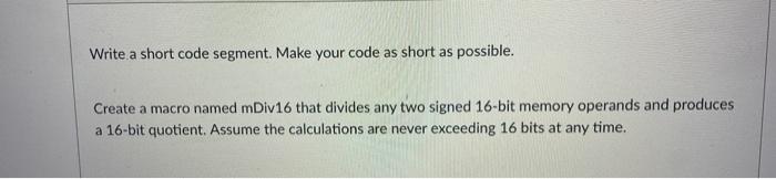 Solved Write a short code segment. Make your code as short | Chegg.com