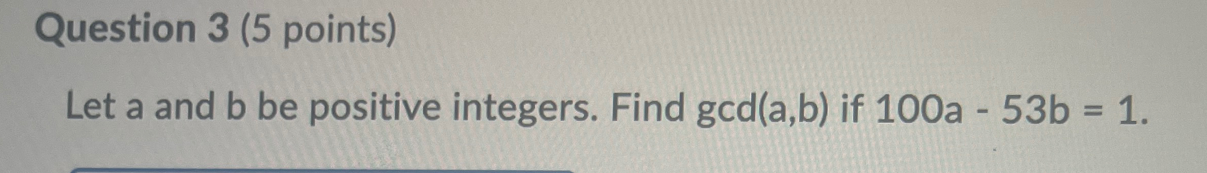 Solved Question 3 (5 ﻿points)Let a and b ﻿be positive | Chegg.com