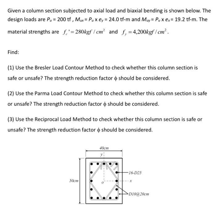 Solved Given a column section subjected to axial load and | Chegg.com
