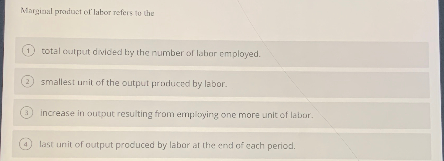 Solved Marginal product of labor refers to thetotal output | Chegg.com