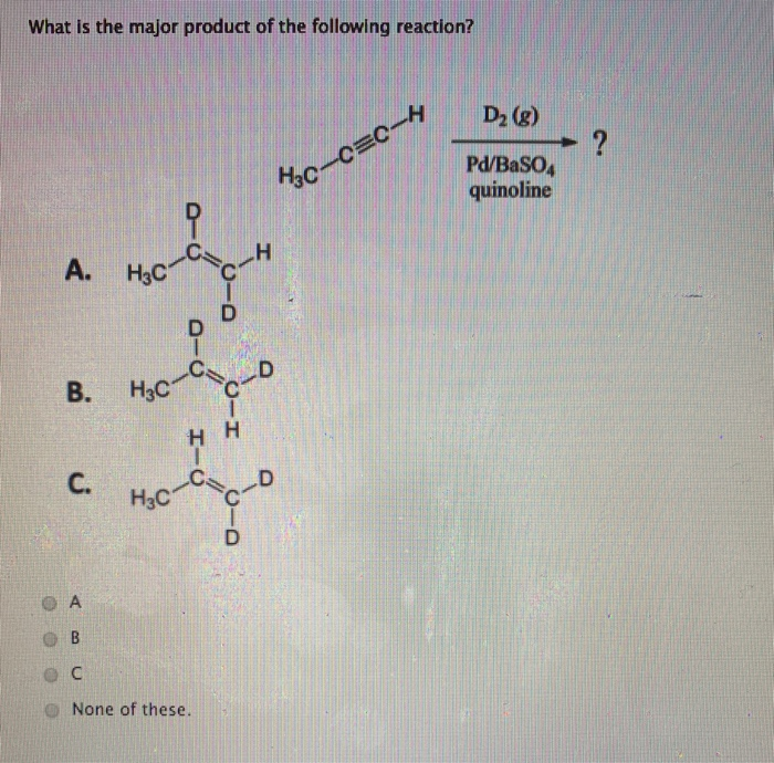 Solved What is the major product of the following reaction? | Chegg.com