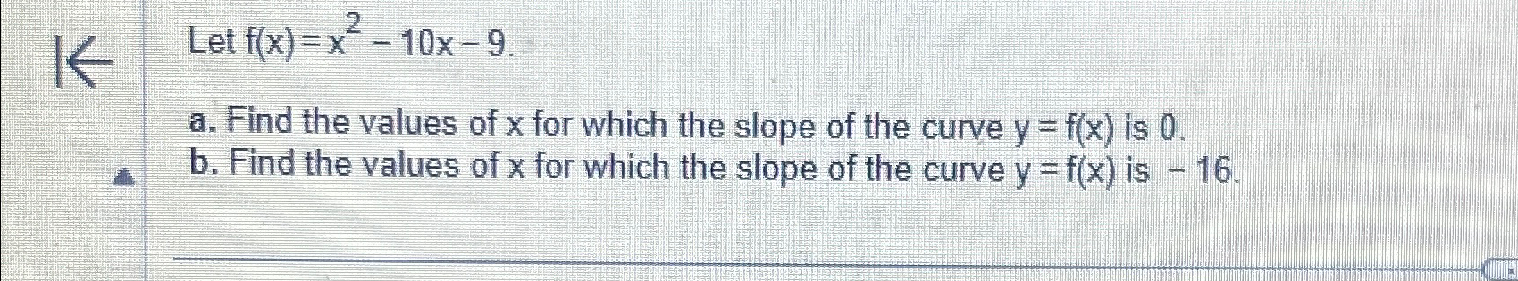 Solved Let f(x)=x2-10x-9a. ﻿Find the values of x ﻿for which | Chegg.com