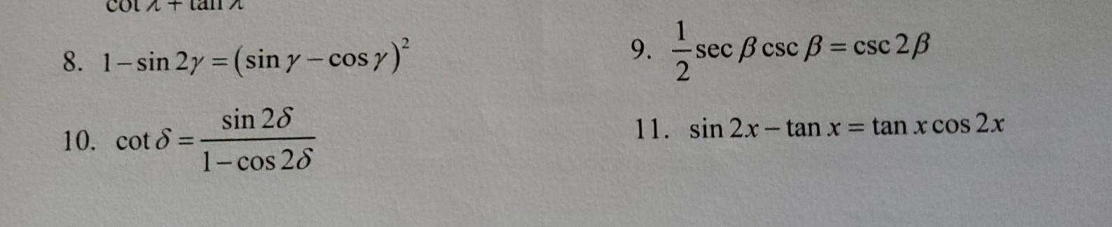 Solved 9. 8. 1-sin 2y = (sin y -cos y)? sec ß csc B = csc 2B | Chegg.com