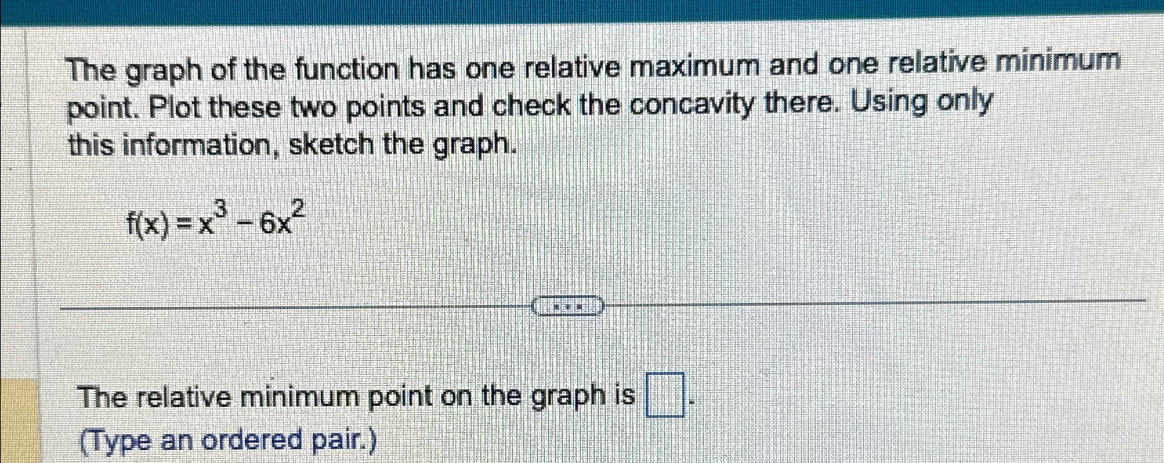 Solved The graph of the function has one relative maximum | Chegg.com