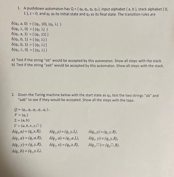 Solved 1. A pushdown automaton has Q = {qo, 91, 92, 93}, | Chegg.com