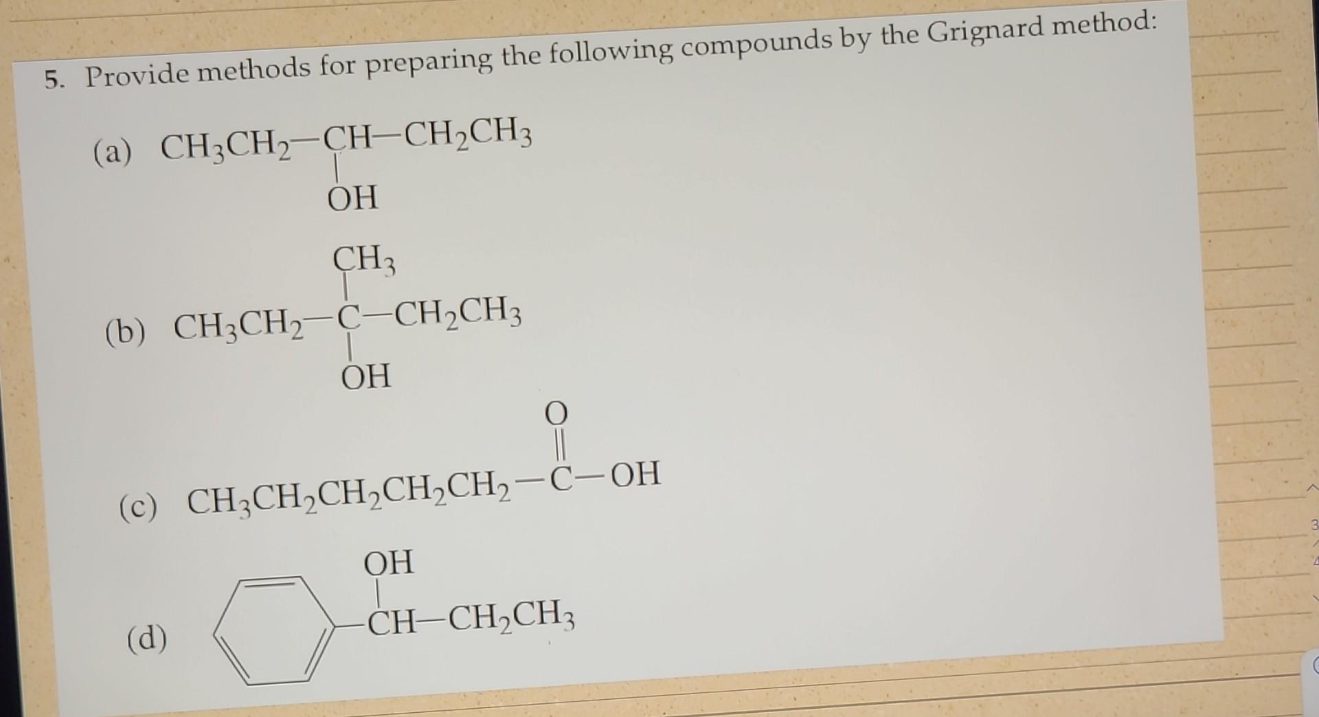 Solved 5. Provide methods for preparing the following | Chegg.com