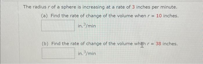 Solved he radius r of a sphere is increasing at a rate of 3 | Chegg.com