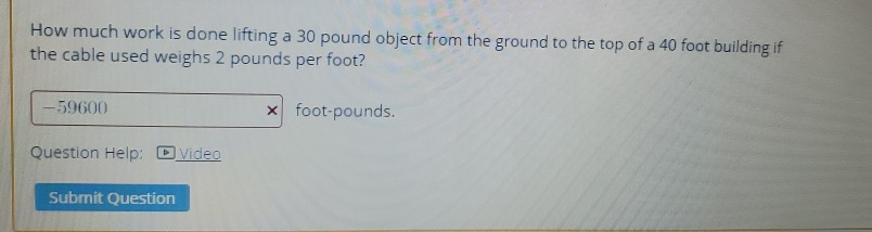 Solved How much work is done lifting a 30 pound object from | Chegg.com