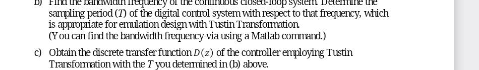 Solved R(s) T D(s) T GZOH(S) G(S) H(s) Q1) Consider the | Chegg.com