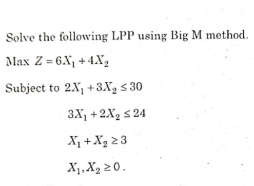 Solved Solve the following LPP using Big M | Chegg.com