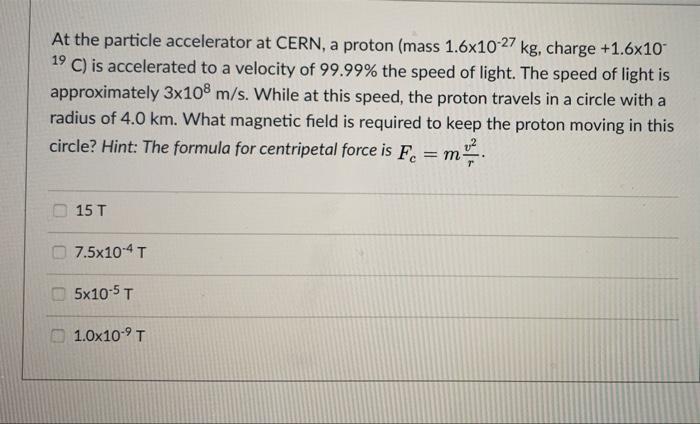 Solved At the particle accelerator at CERN, a proton (mass | Chegg.com