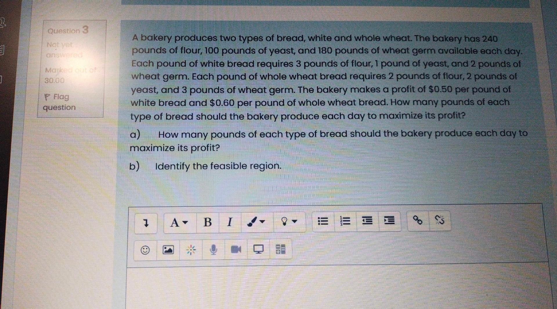 Solved A bakery produces two types of bread, white and whole | Chegg.com