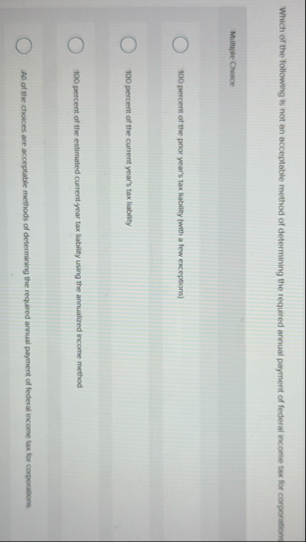 Solved Which of the following is not an acceptable method of | Chegg.com