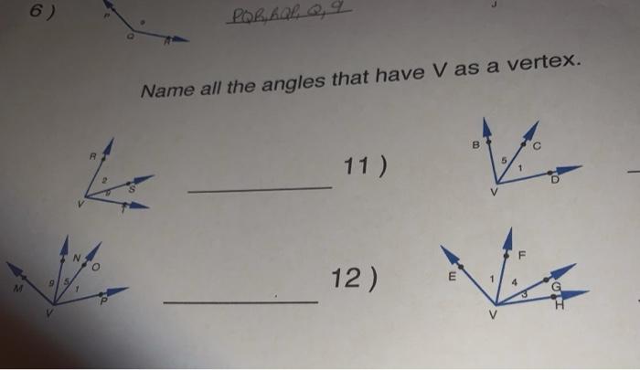 Solved 6) POR Q,9 Name all the angles that have V as a | Chegg.com