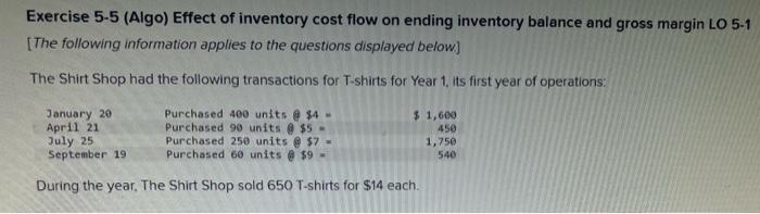 Solved Exercise 5-5 (Algo) Effect of inventory cost flow on | Chegg.com