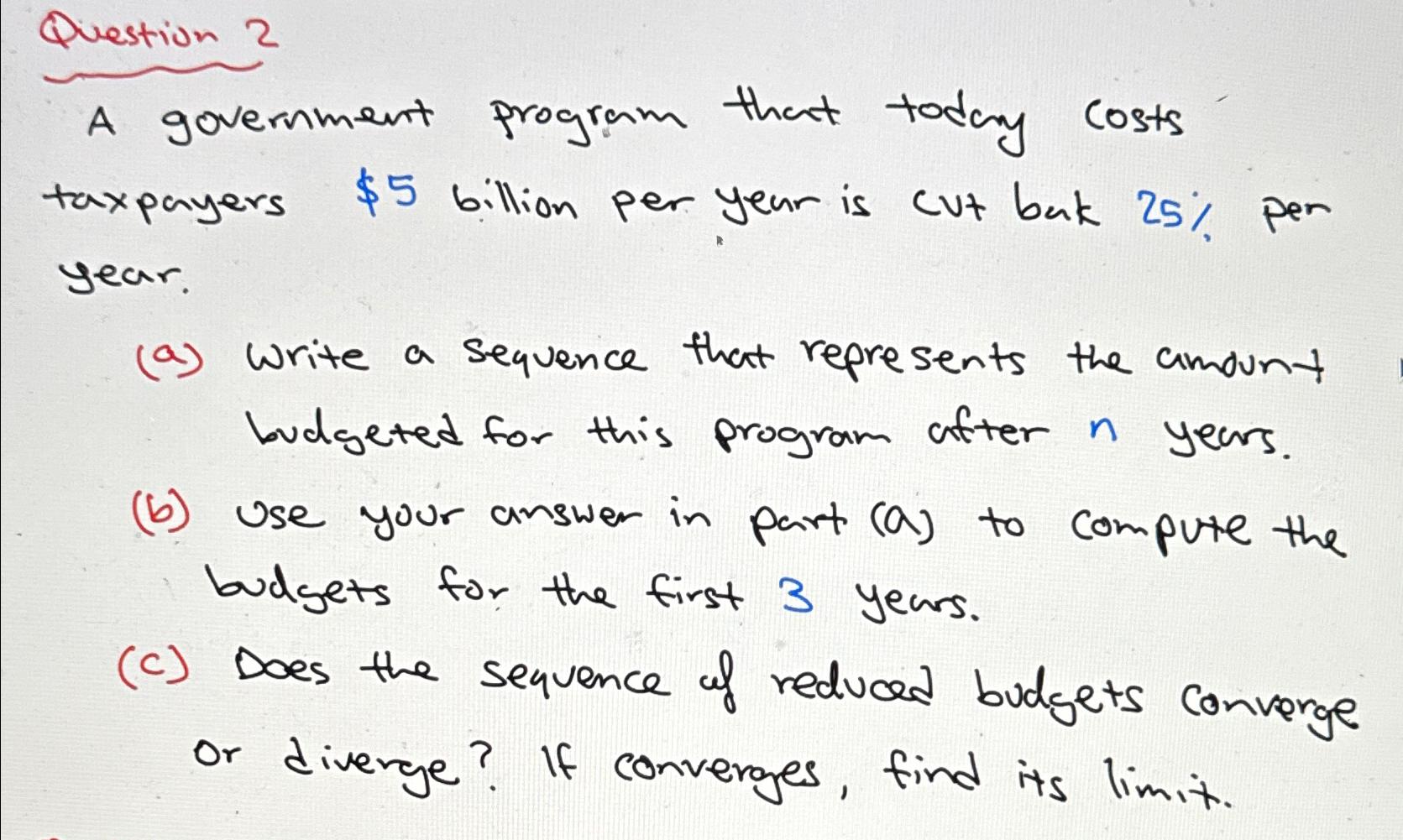 Solved Question 2A government program that today costs | Chegg.com