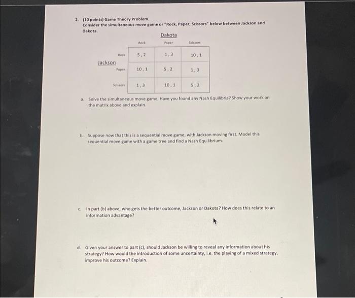 Solved 7. (10 points) Game Theory Problem. Consider the | Chegg.com Solved 7. (10 points) Game Theory Problem. Consider the | Chegg.com